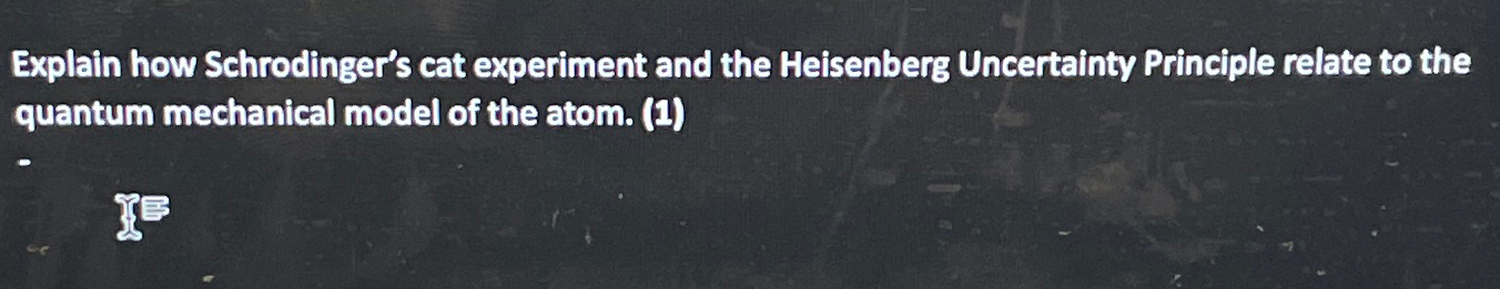 Solved Explain how Schrodinger's cat experiment and the | Chegg.com
