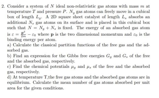 Solved 2. Consider a system of N ideal non-relativistic gas | Chegg.com
