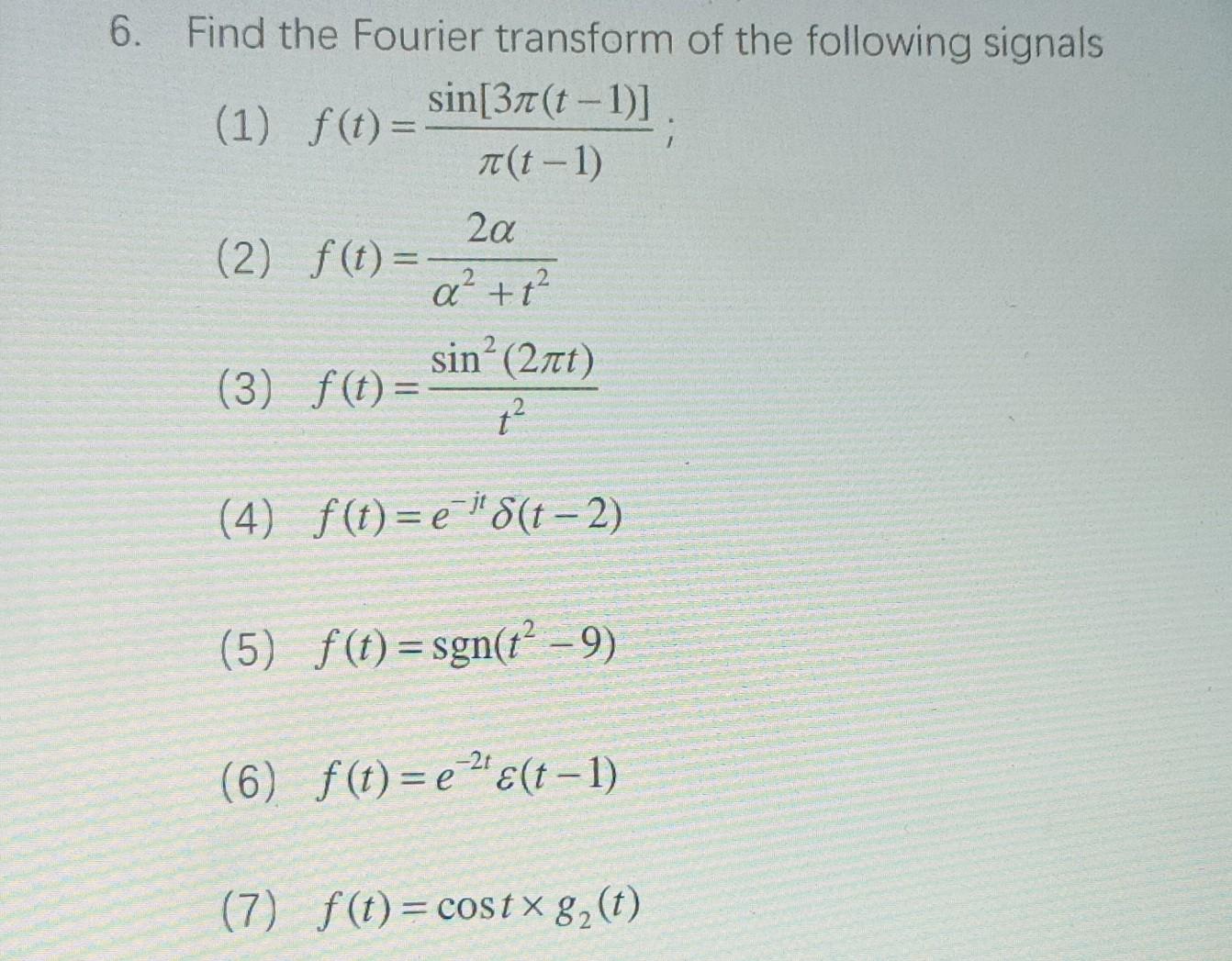 Find the Fourier transform of the following signals | Chegg.com
