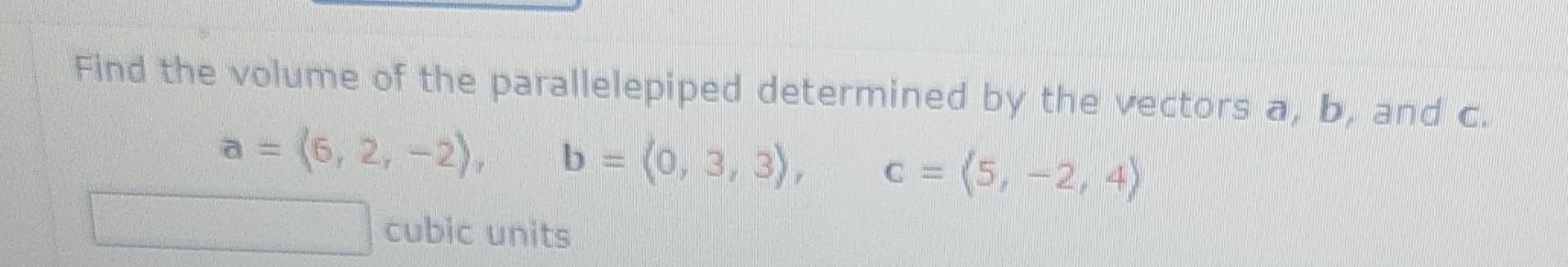 Solved Find the volume of the parallelepiped determined by | Chegg.com