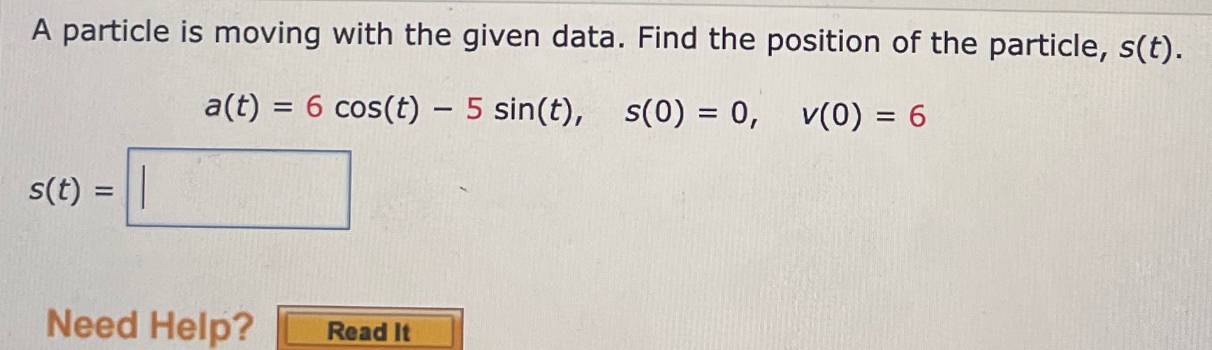 Solved A particle is moving with the given data. Find the | Chegg.com