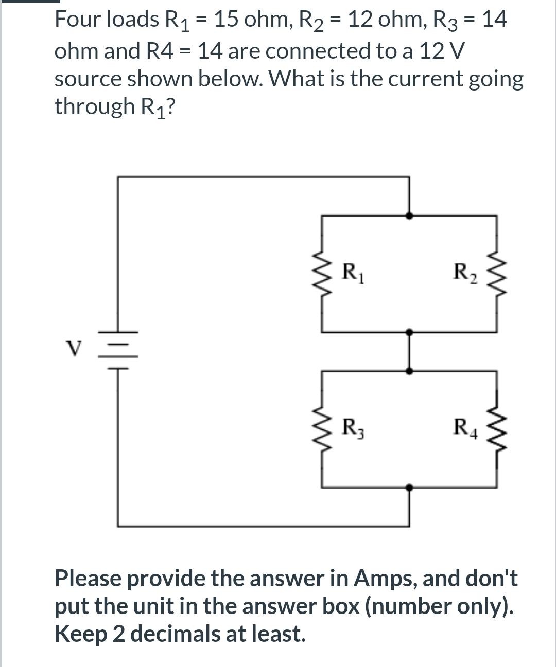 Solved Four loads R1=15 ﻿ohm, R2=12ohm,R3=14 ﻿ohm and | Chegg.com