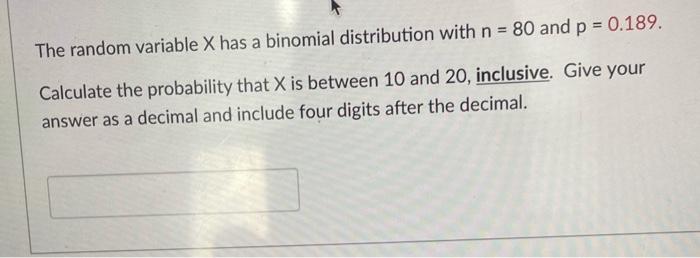 Solved The random variable X has a binomial distribution | Chegg.com