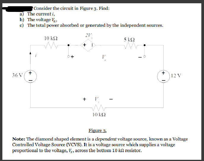 Solved Consider the circuit in Figure 3. ﻿Find:a) ﻿The | Chegg.com