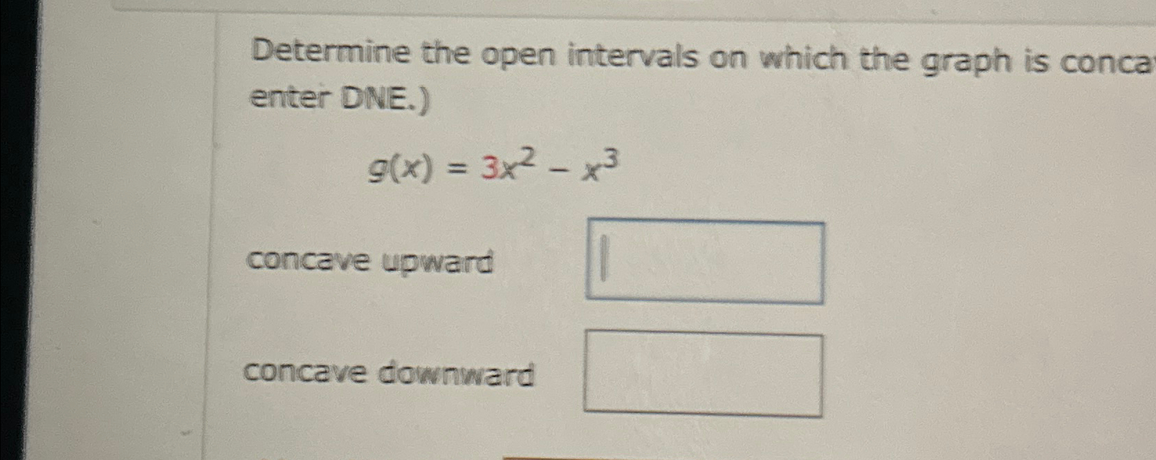 Solved Determine the open intervals on which the graph is | Chegg.com