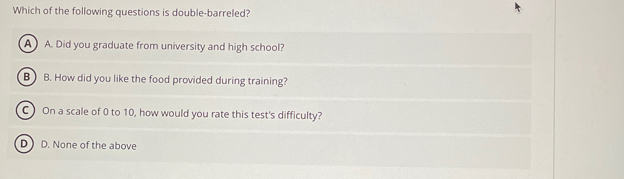 Solved Which of the following questions is double-barreled? | Chegg.com