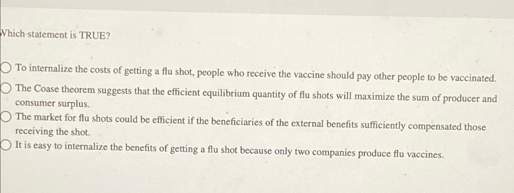 Solved Which statement is TRUE?To internalize the costs of | Chegg.com