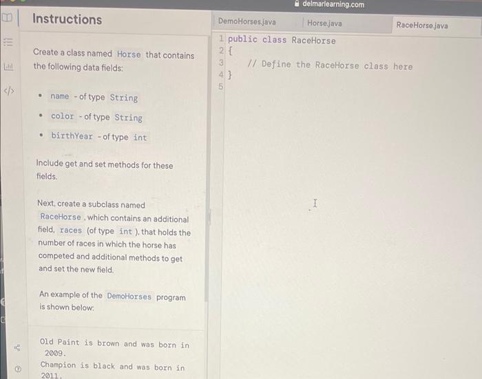 Solved Instructions Create a class named Horse that contains | Chegg.com