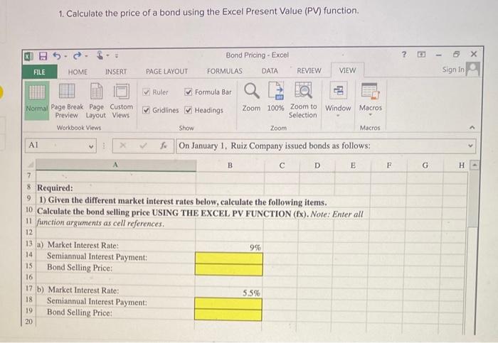 Solved 1. Calculate the price of a bond using the Excel | Chegg.com