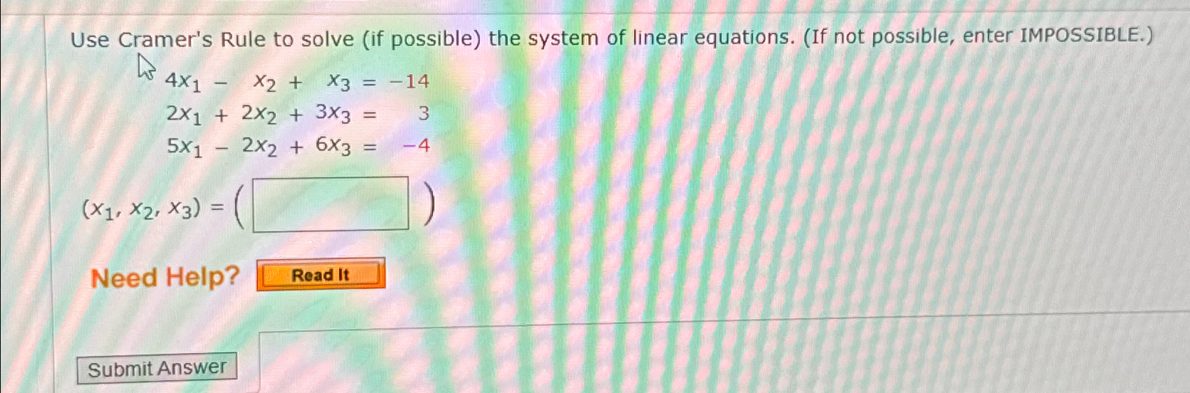 Solved Use Cramer's Rule to solve (if possible) ﻿the system | Chegg.com