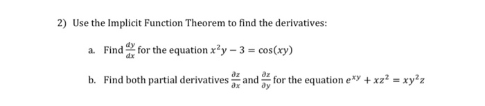 Solved 2) Use the Implicit Function Theorem to find the | Chegg.com