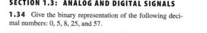 Solved SECTION 1.3: ANALOG AND DIGITAL SIGNALS 1.34 Give the | Chegg.com