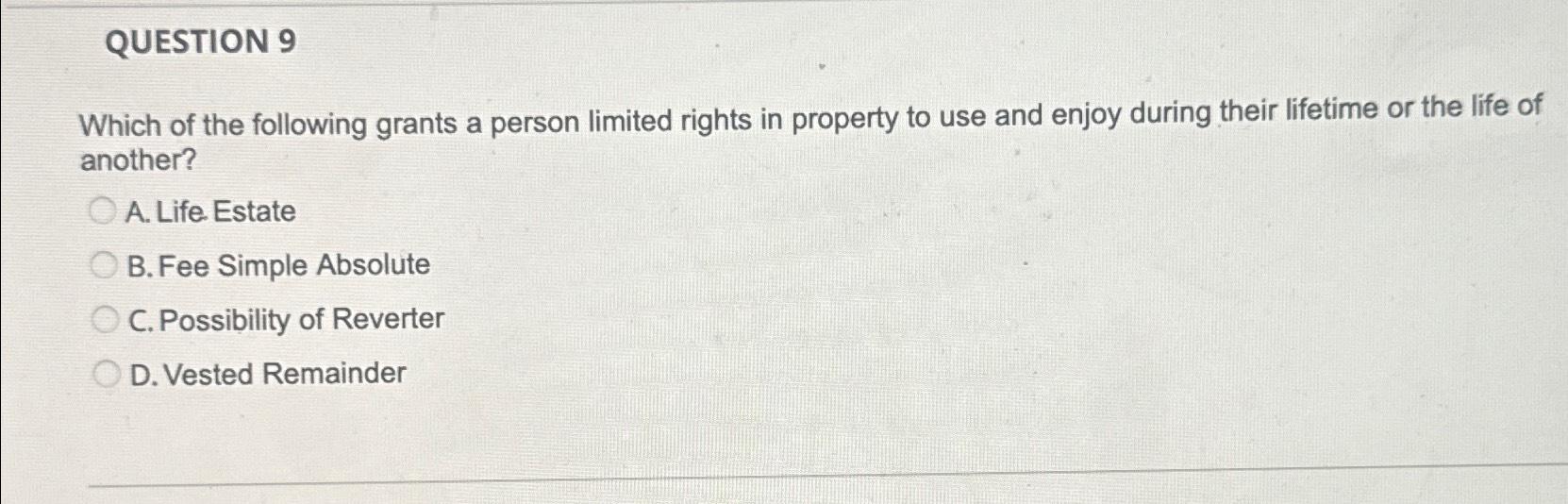 Solved QUESTION 9Which of the following grants a person | Chegg.com