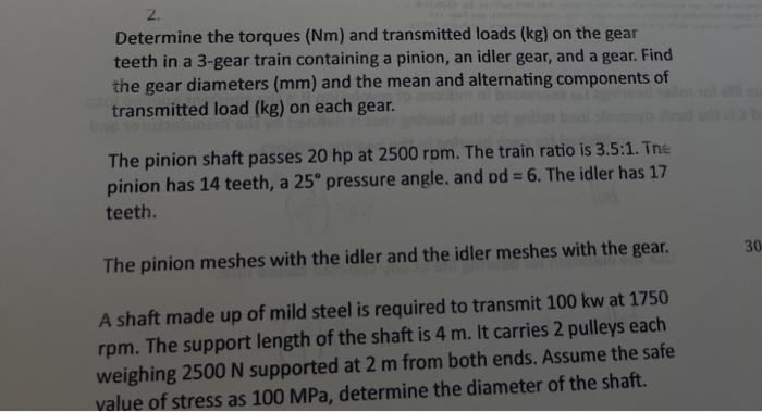 Solved 2. Determine the torques (Nm) and transmitted loads | Chegg.com
