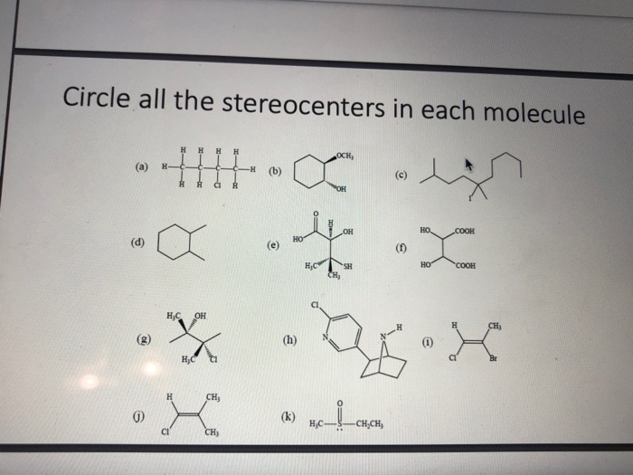 Solved Circle all the stereocenters in each molecule OCH, | Chegg.com