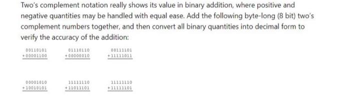 Solved Two's complement notation really shows its value in | Chegg.com