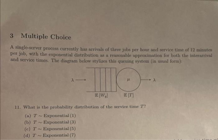 Solved 3 Multiple Choice A single-server process currently | Chegg.com