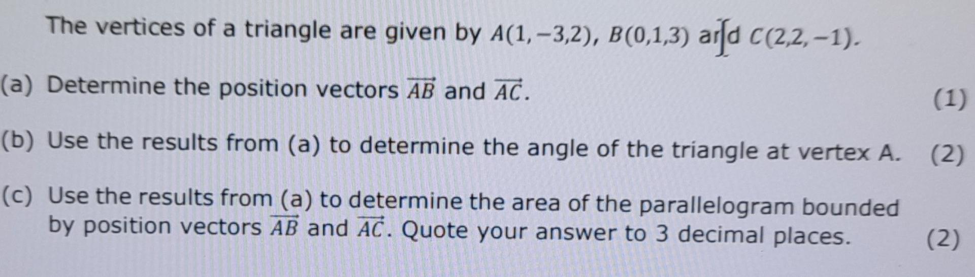 Solved The vertices of a triangle are given by A(1, -3,2), | Chegg.com