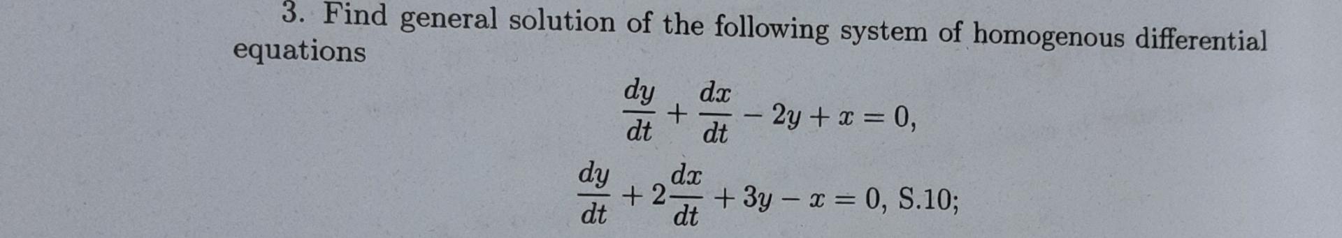 Solved Find general solution of the following system of | Chegg.com