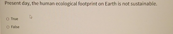 Solved Present day, the human ecological footprint on Earth | Chegg.com