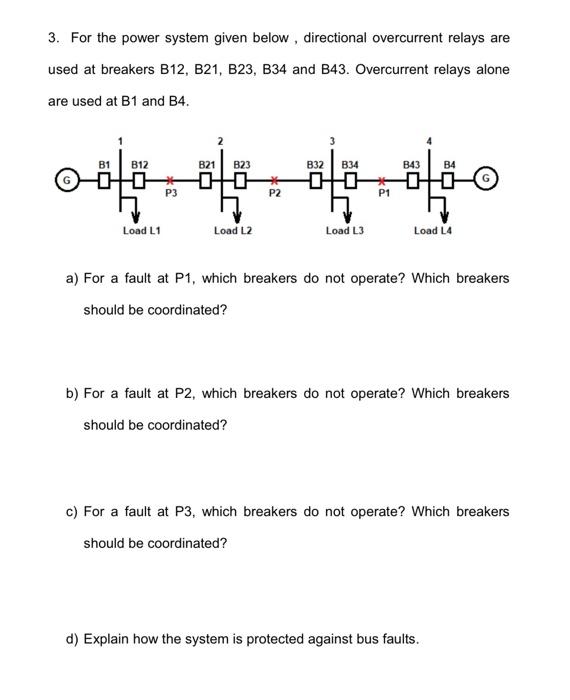 Solved 3. For the power system given below, directional | Chegg.com
