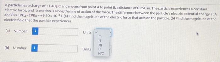 Solved A particle has a charge of +1.40μC and moves from | Chegg.com