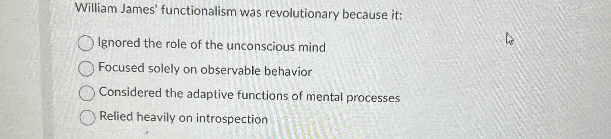 Solved William James' functionalism was revolutionary | Chegg.com