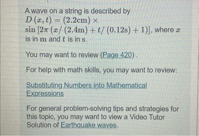 Solved A wave on a string is described by D(x,t)=(2.2 cm)× | Chegg.com