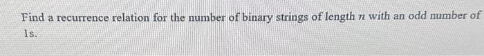 Solved Find a recurrence relation for the number of binary | Chegg.com