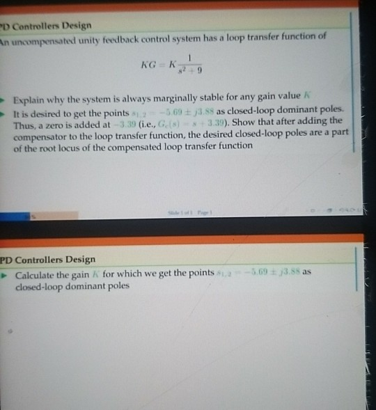 Solved PD Controllers Design An uncompensated unity feedback | Chegg.com