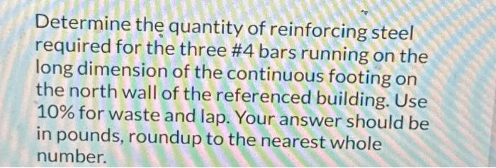 Solved Determine the quantity of reinforcing steel required | Chegg.com