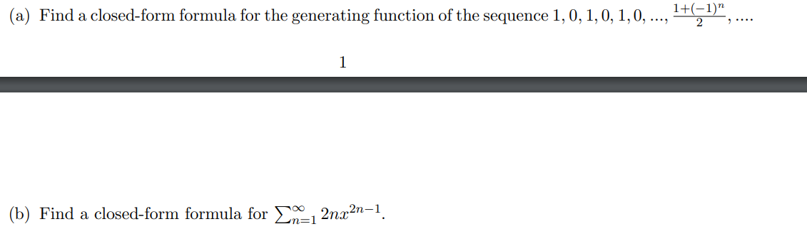 Solved (a) ﻿Find a closed-form formula for the generating | Chegg.com
