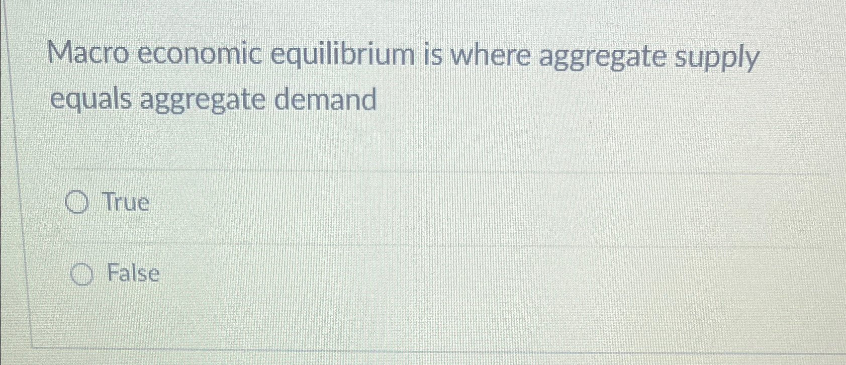 Solved Macro economic equilibrium is where aggregate supply | Chegg.com