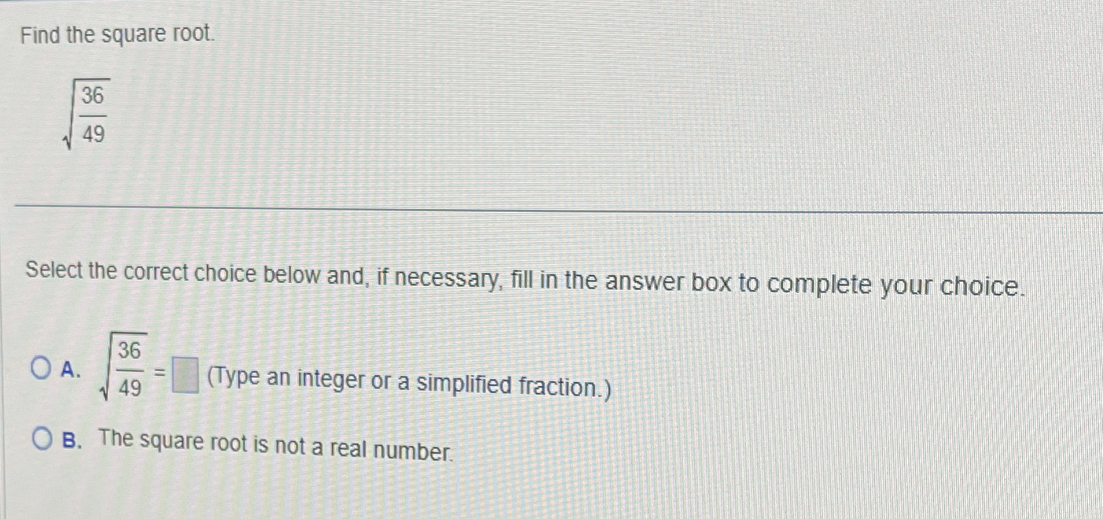 Solved Find the square root.36492Select the correct choice | Chegg.com