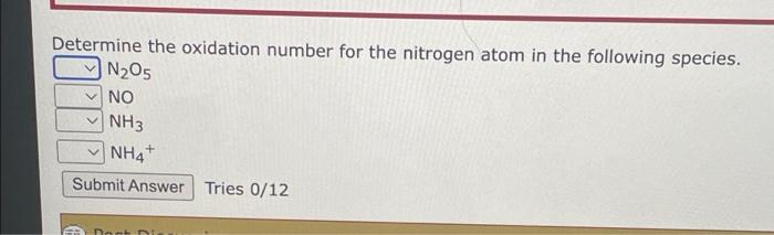 Solved Determine the oxidation number for the nitrogen atom | Chegg.com