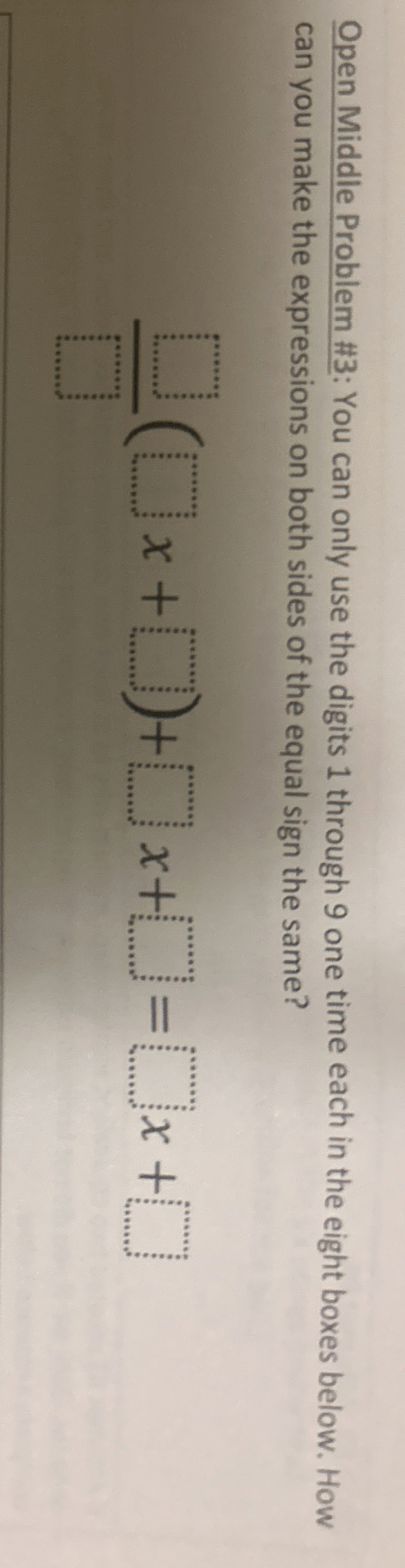 Solved Open Middle Problem #3: You can only use the digits 1 | Chegg.com