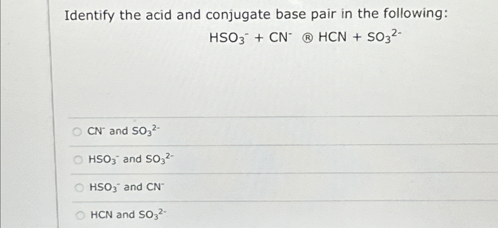 Solved Identify the acid and conjugate base pair in the | Chegg.com