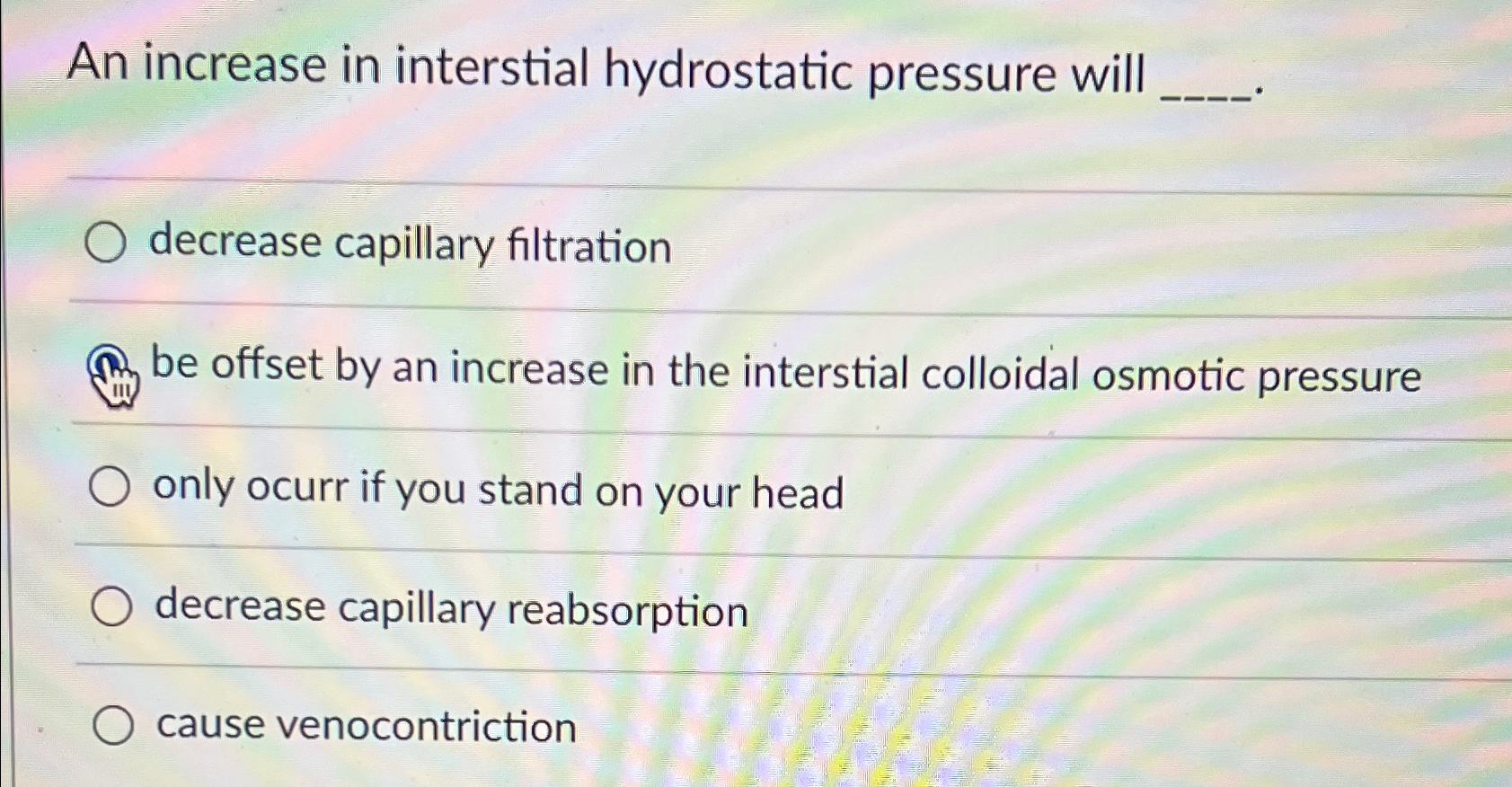 Solved An increase in interstial hydrostatic pressure | Chegg.com