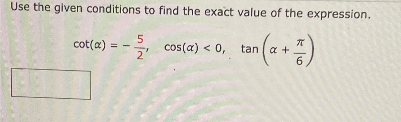 Solved Use the given conditions to find the exact value of | Chegg.com