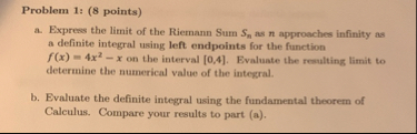 Solved Problem 1: (8 ﻿points)a. ﻿Express the limit of the | Chegg.com