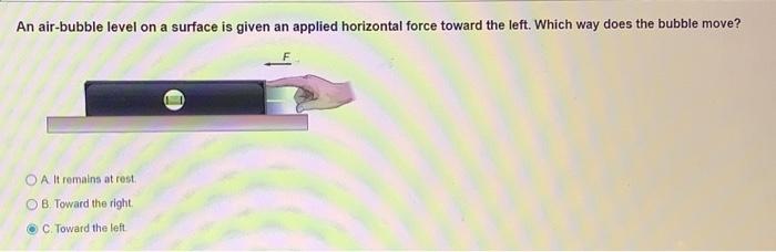 Solved An air-bubble level on a surface is given an applied | Chegg.com