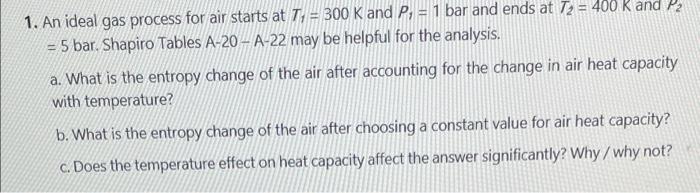 Solved 1. An ideal gas process for air starts at 1: = 300 K | Chegg.com