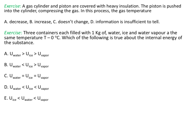Solved Exercise: A gas cylinder and piston are covered with | Chegg.com