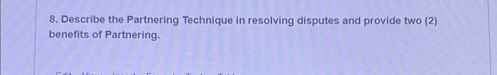 Solved Describe the Partnering Technique in resolving | Chegg.com