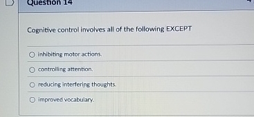 Solved Cognitive control involves all of the following | Chegg.com