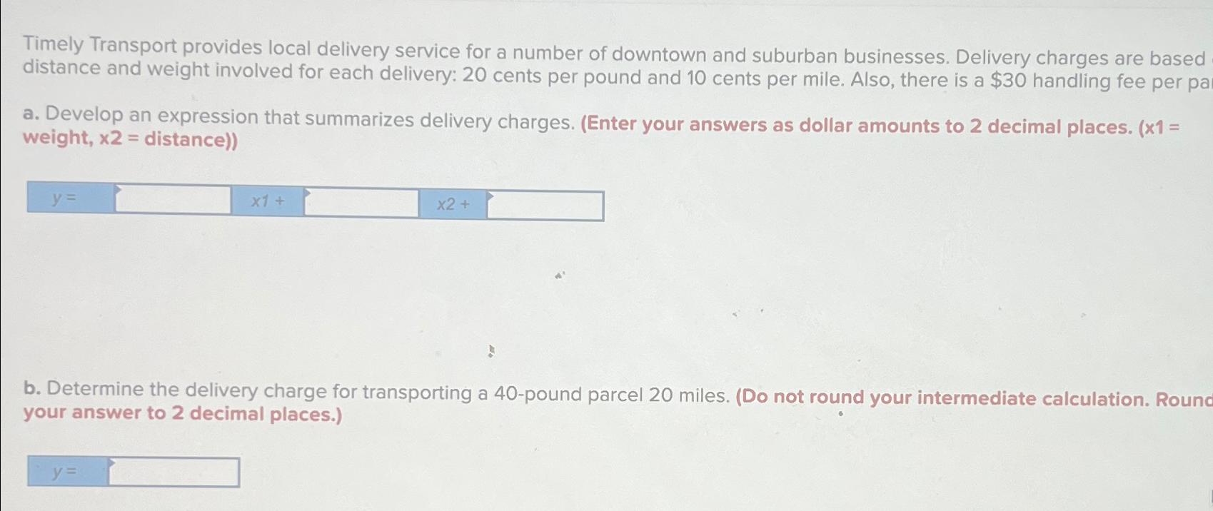 Solved Timely Transport provides local delivery service for | Chegg.com