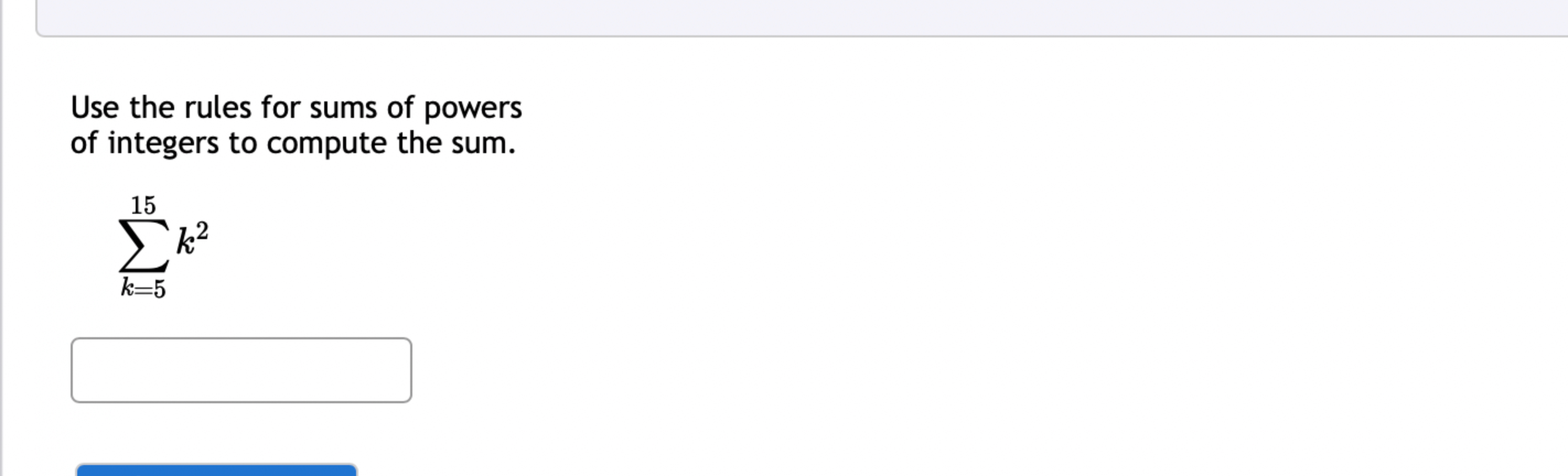 Solved Use the rules for sums of powersof integers to | Chegg.com