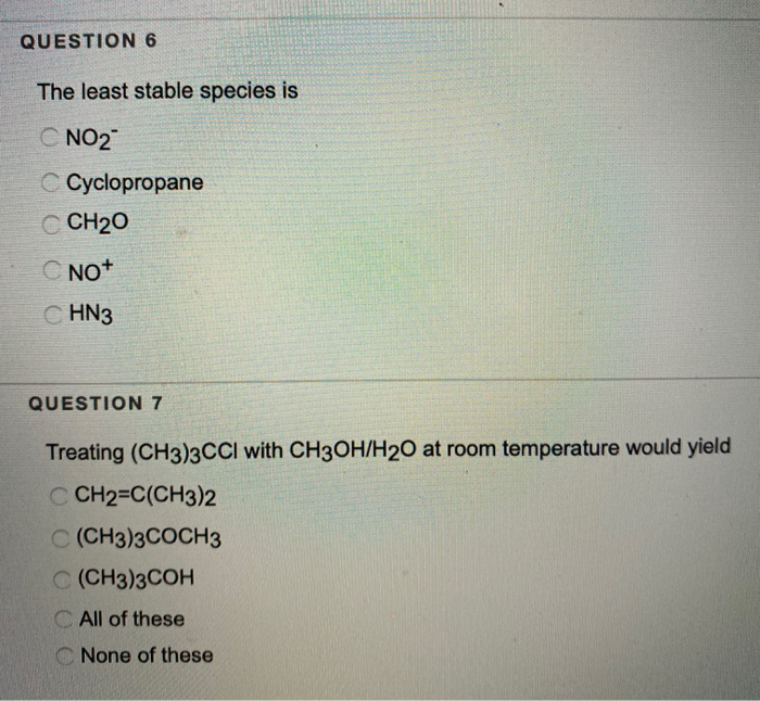 Solved QUESTION 6 The least stable species is CNO2 | Chegg.com