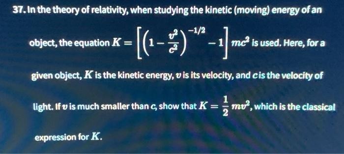 Solved 37. In the theory of relativity, when studying the | Chegg.com