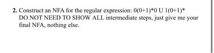 Solved 2. Construct an NFA for the regular expression: | Chegg.com